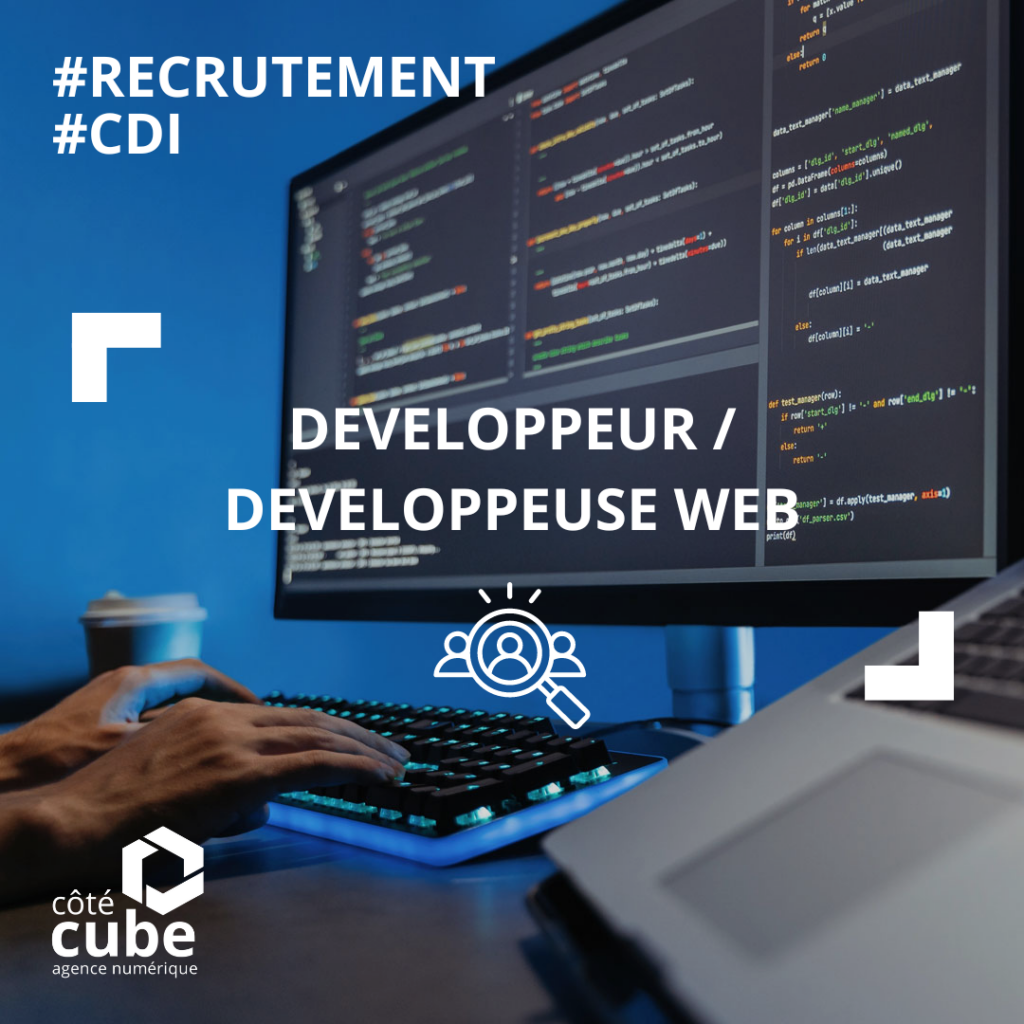 Offre d’emploi : Développeur / Développeuse Web – Côté cube